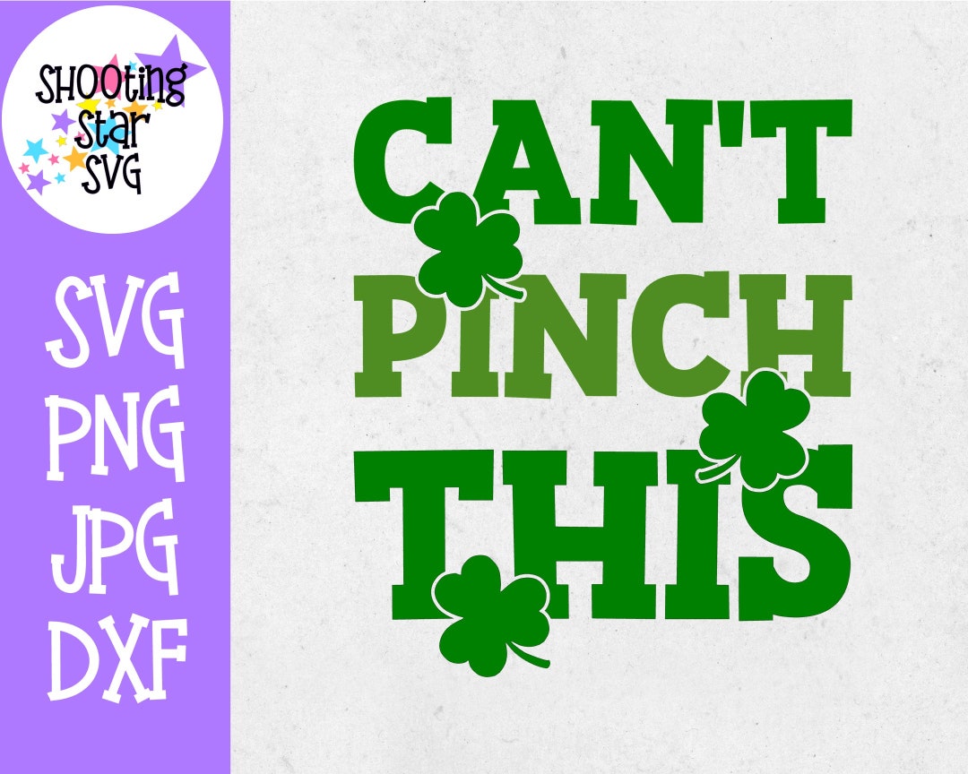 Can't Pinch This SVG St. Patrick's Day SVG - Etsy