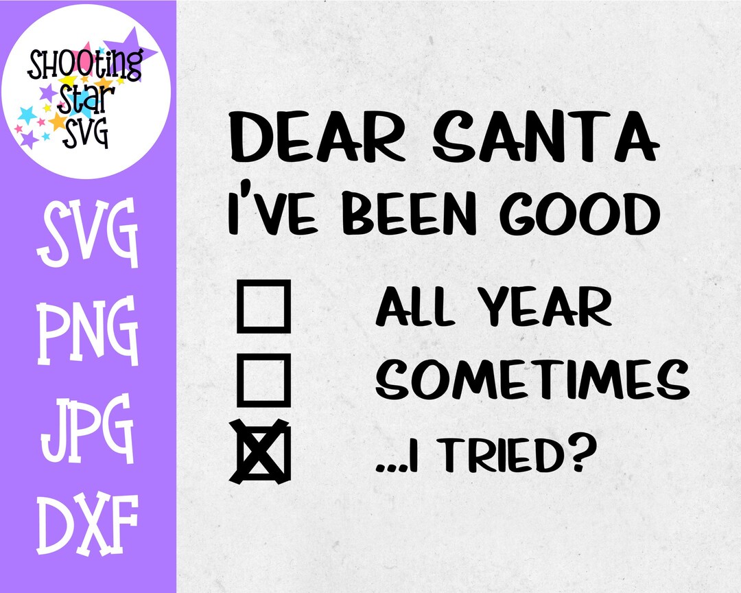 Dear Santa I Tried Svg - Christmas SVG - Etsy