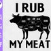 I Rub My Meat SVG Grilling SVG Father's Day SVG (Download Now) - Etsy