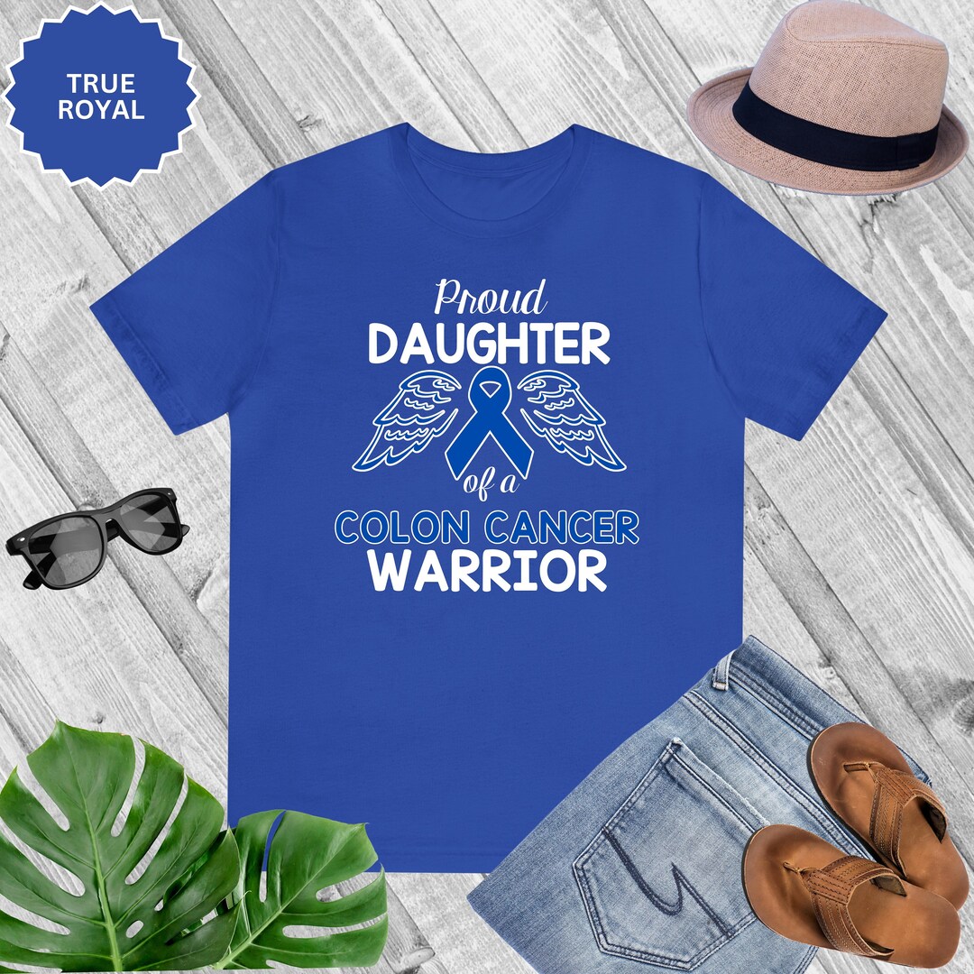 Colon Cancer, Colon Cancer Support, Proud Daughter (custom): Colon ...