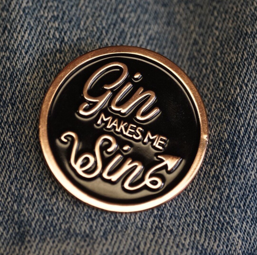 Gin Makes Me Sin Pin - Etsy