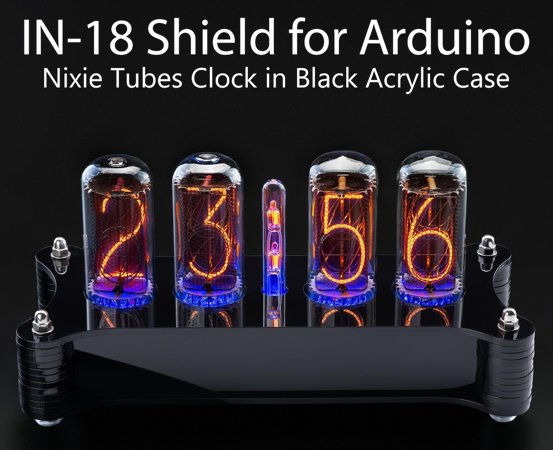 IN-18 Nixie Tubes Clock Shield for Arduino in Black Acrylic TUBES OPTIONAL Vintage, Glowing ...