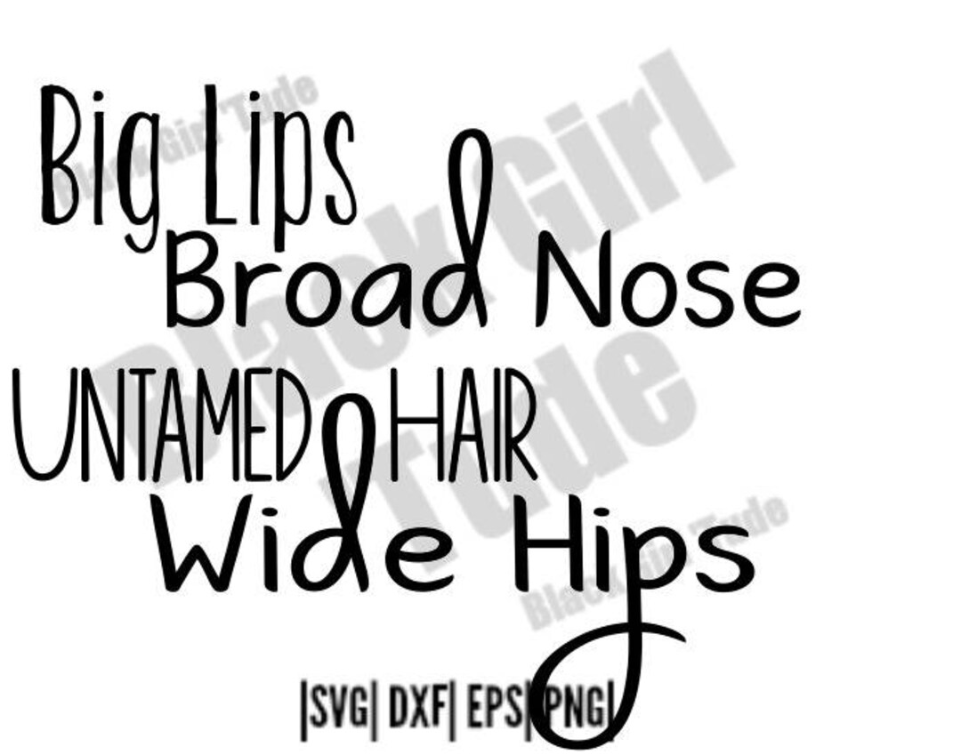 Bip Lips and Wide Hips/ Cut File/ SVG/ DXF/ Silhouette/ Cricut - Etsy