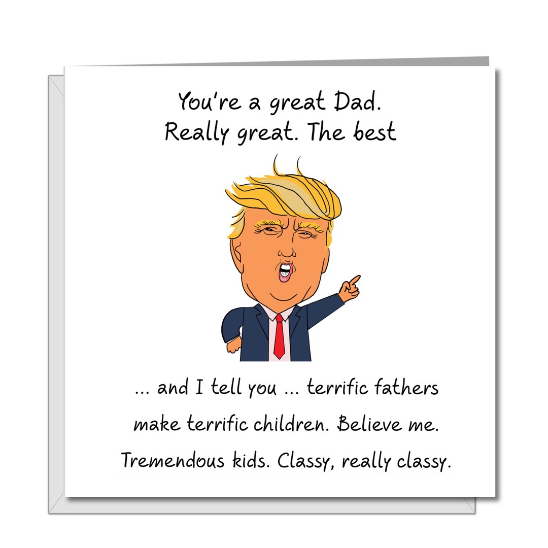 Donald Trump Fathers Day Card Funny, Humorous and Amusing Trump Cartoon ...