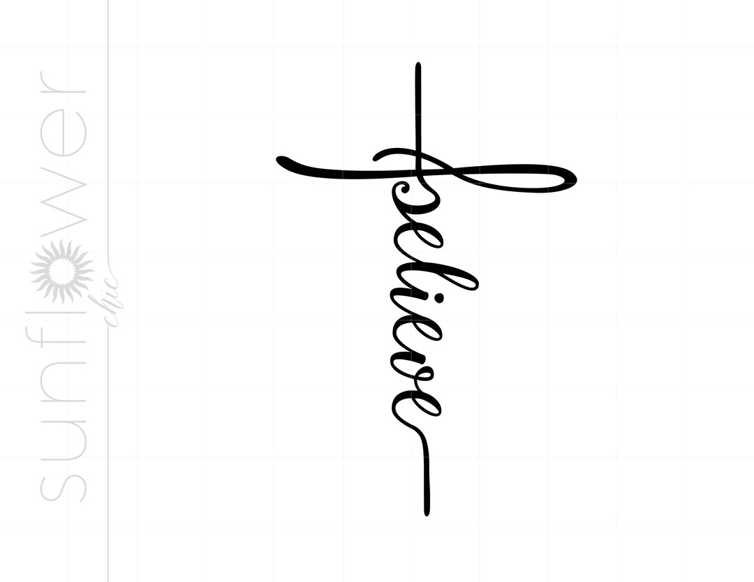 BELIEVE CROSS Script Svg Cut Files Clipart Downloads | Believe Svg Dxf ...