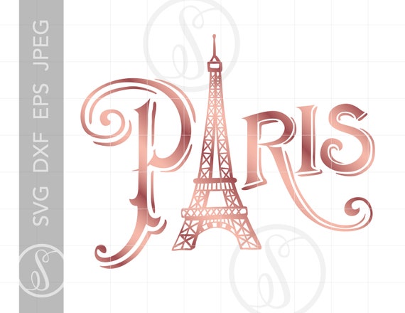 Rose Gold PARIS Art Svg Print and Cut Files Downloads Rose | Etsy
