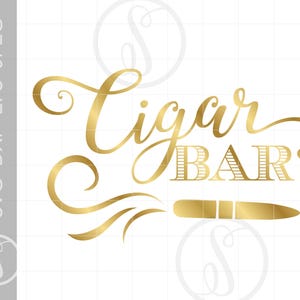 Cigar Bar Vector Svg File | Gold Cigar Svg Art | Gold Cigar Party Signs ...