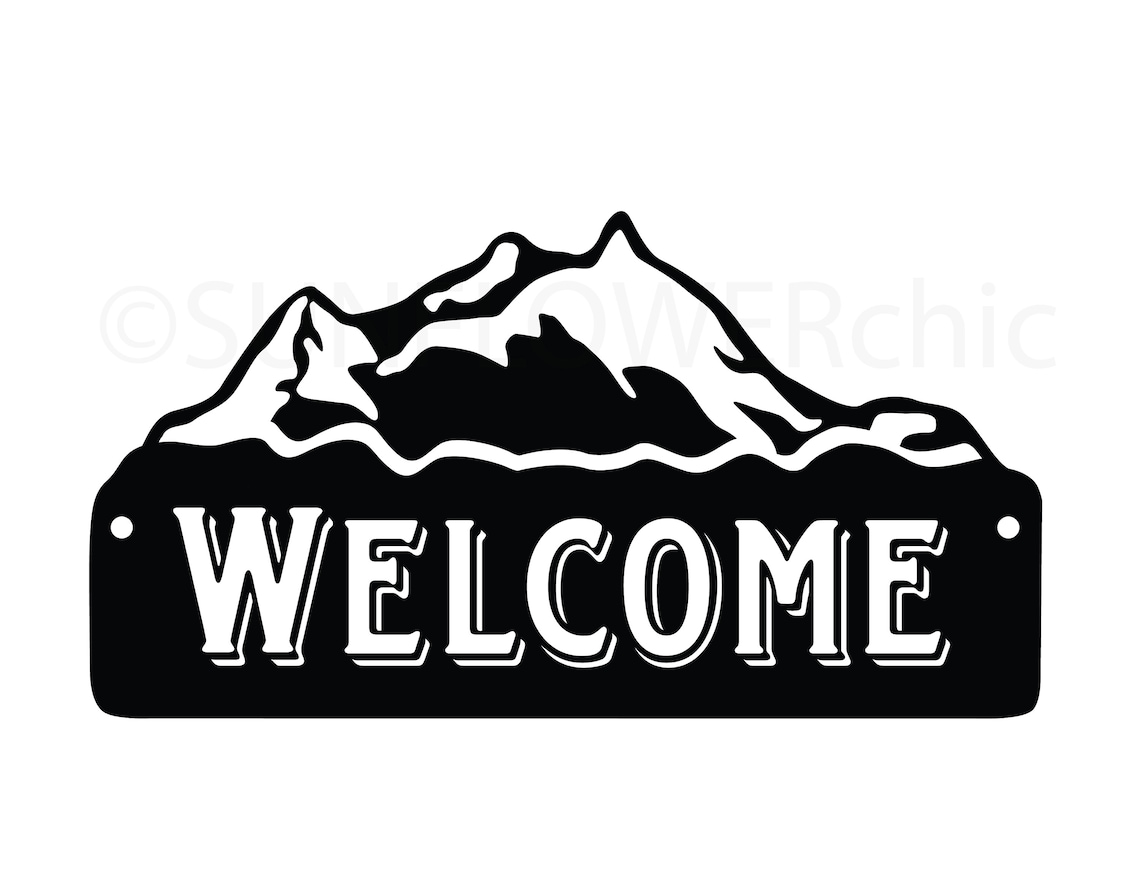 Mountain Welcome Sign SVG Cut File Welcome Mountain - Etsy