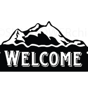 Mountain Welcome Sign SVG Cut File | Welcome Mountain Silhouette ...