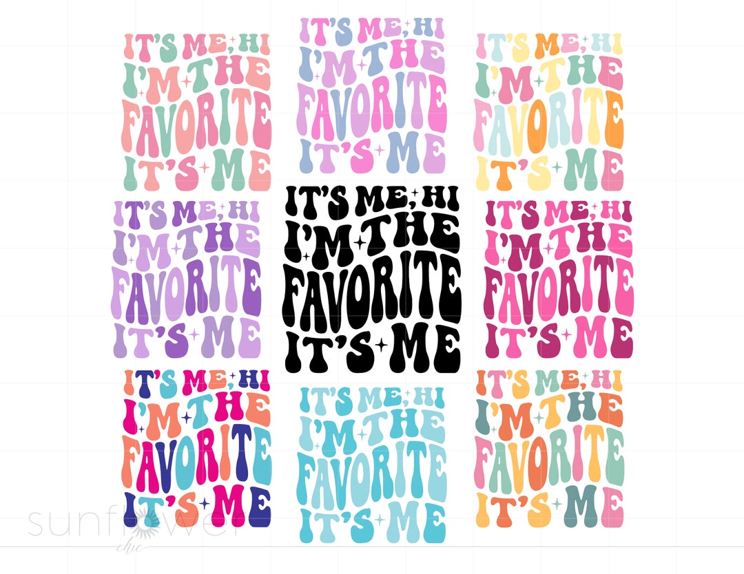 It's Me Hi I'm the Favorite Shirt Svg Bundle, Groovy Letters Self Love ...