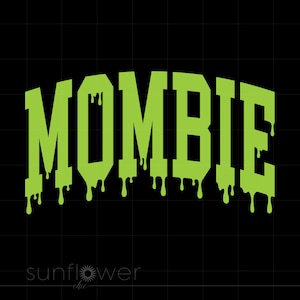 Mombie Svg, Zombie Mom Svg, Halloween Mom Costume Shirt Art, Mombie ...