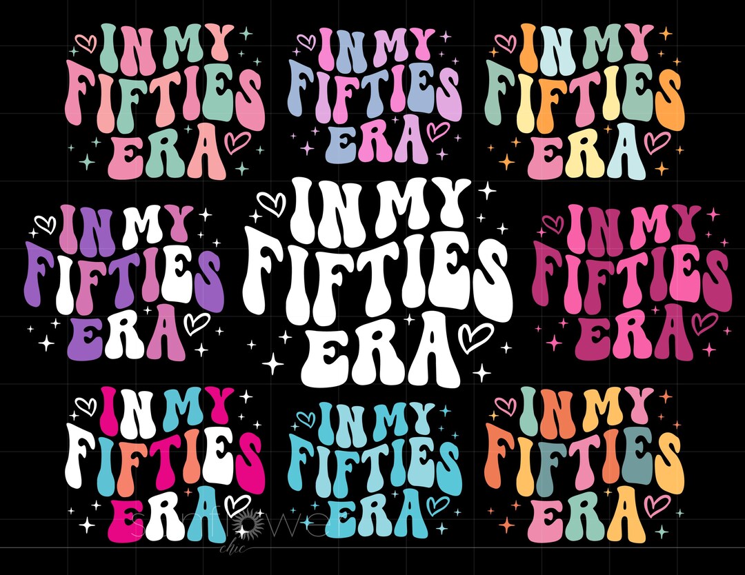 In My Fifties Era Svg Bundle, Groovy Letters 50th Shirt Sublimation Art ...