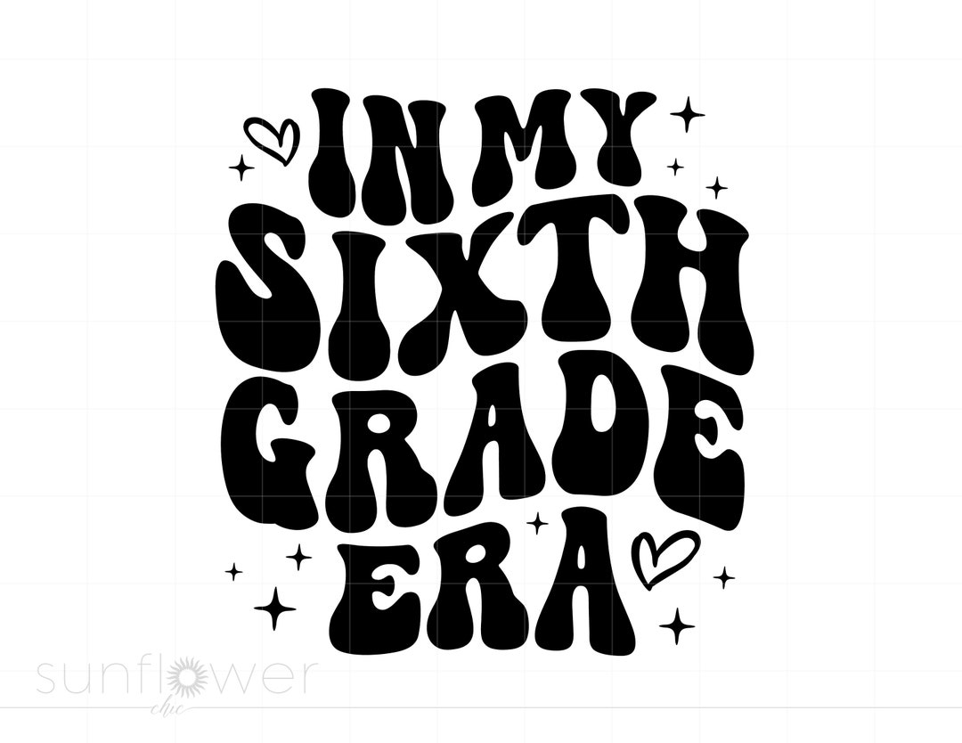 In My Sixth Grade Era SVG, 6th Grade Svg, Wavy Text Teacher Era Shirt ...