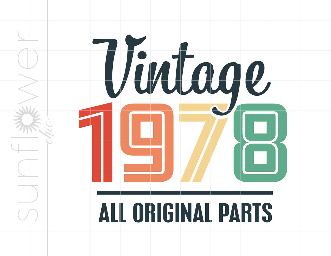 Vintage 1978 Original Parts SVG Downloads | 1978 Birthday Cricut ...