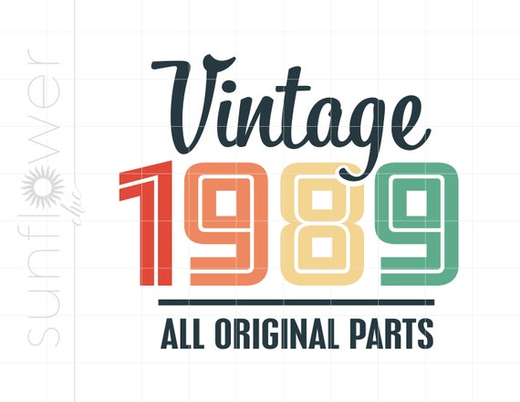 Vintage 1989 Original Parts SVG Downloads 1989 Birthday - Etsy