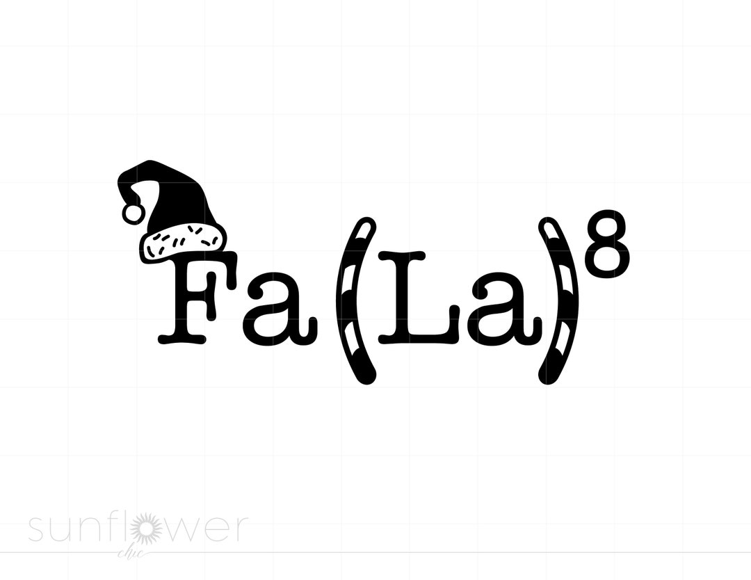 Fa La La Svg, Christmas SVG, Falala Fa La to the Eighth Holiday Saying ...