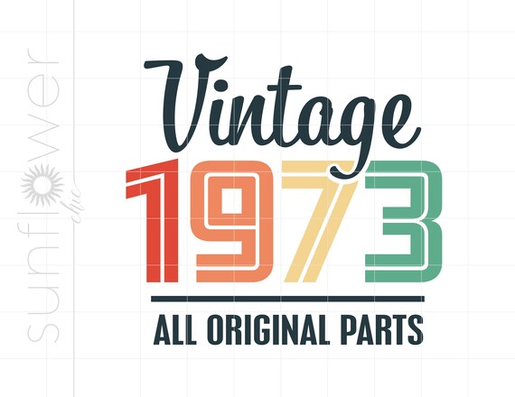 Vintage 1973 Original Parts SVG Downloads 1973 Birthday | Etsy