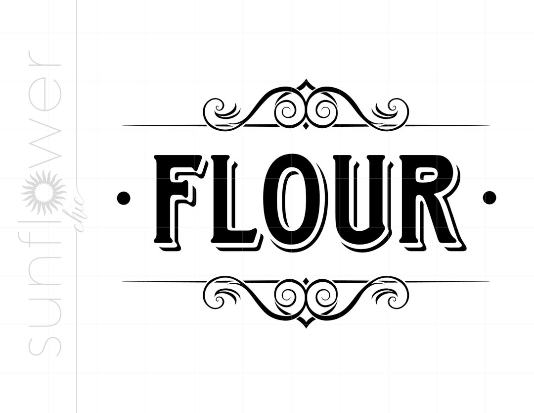 Classic FLOUR SVG Art Design | Flour SVG Cut Files | Flour Sign Cut ...