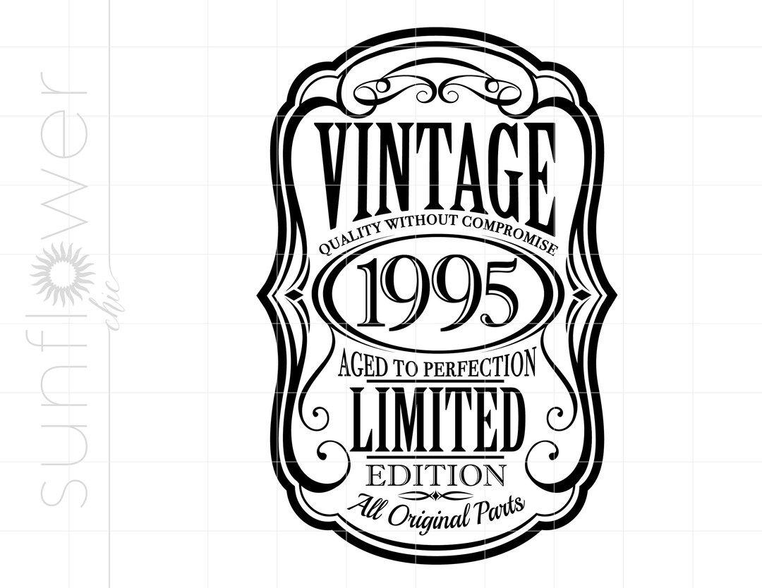 1995 SVG Downloads | 1995 Birthday Whiskey Label Style Cricut ...