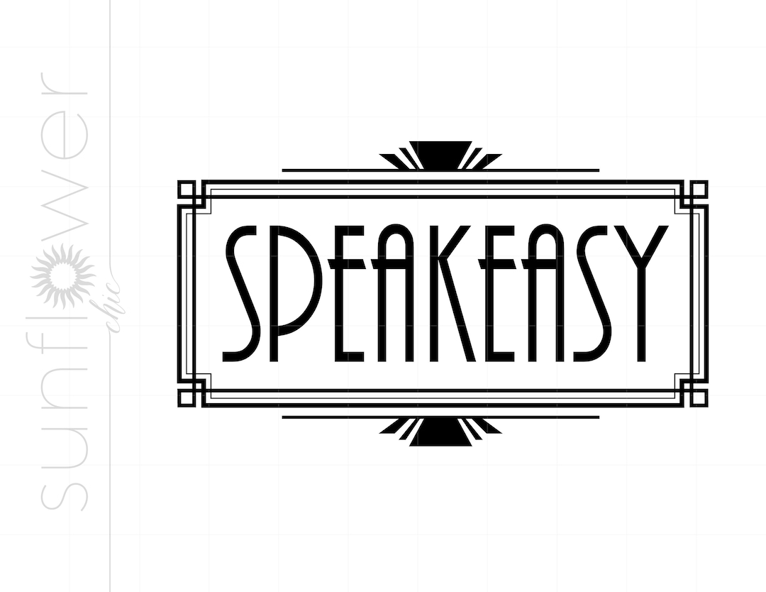 Art Deco SPEAKEASY Sign Svg, Gatsby Speakeasy Cut File for Cricut ...