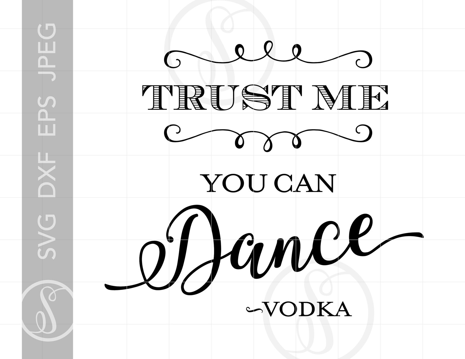 Party Quote Svg Cut Files | You Can Dance Vodka Quote Svg File | Quote ...