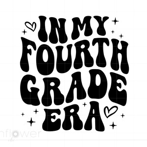 In My Fourth Grade Era SVG, Wavy Text 4th Grade Svg, Teacher Era Shirt ...