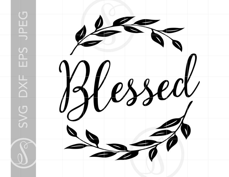 Blessed SVG Blessed SVG Clipart Blessed Cut File for | Etsy