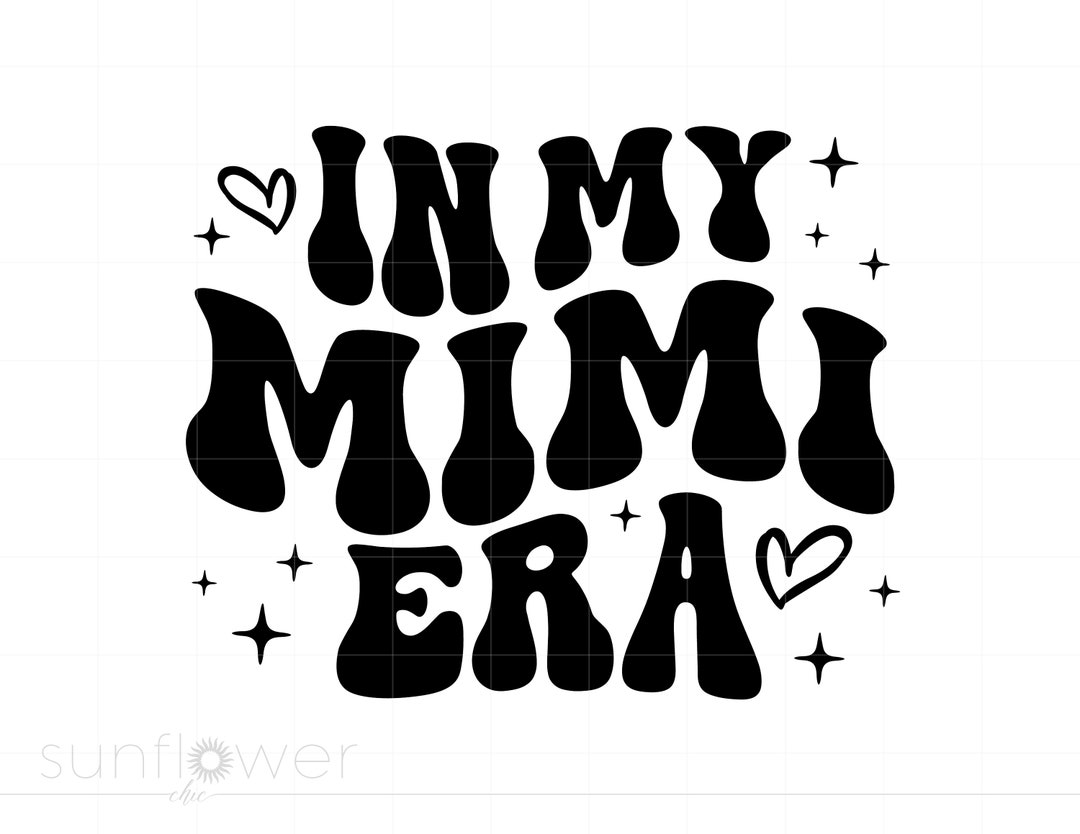 Mimi Svg, in My Mimi Era Svg Bundle, Groovy Wavy Text Grandma Shirt Gift Svg Png for Cricut ...