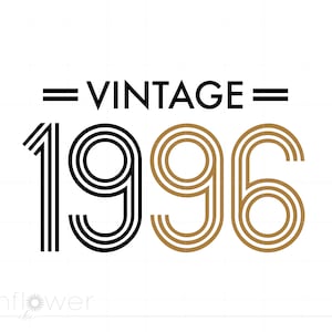 1996 Birthday Svg Clipart, Vintage 1996 Vector Svg Jpg Eps Pdf Png Dxf ...