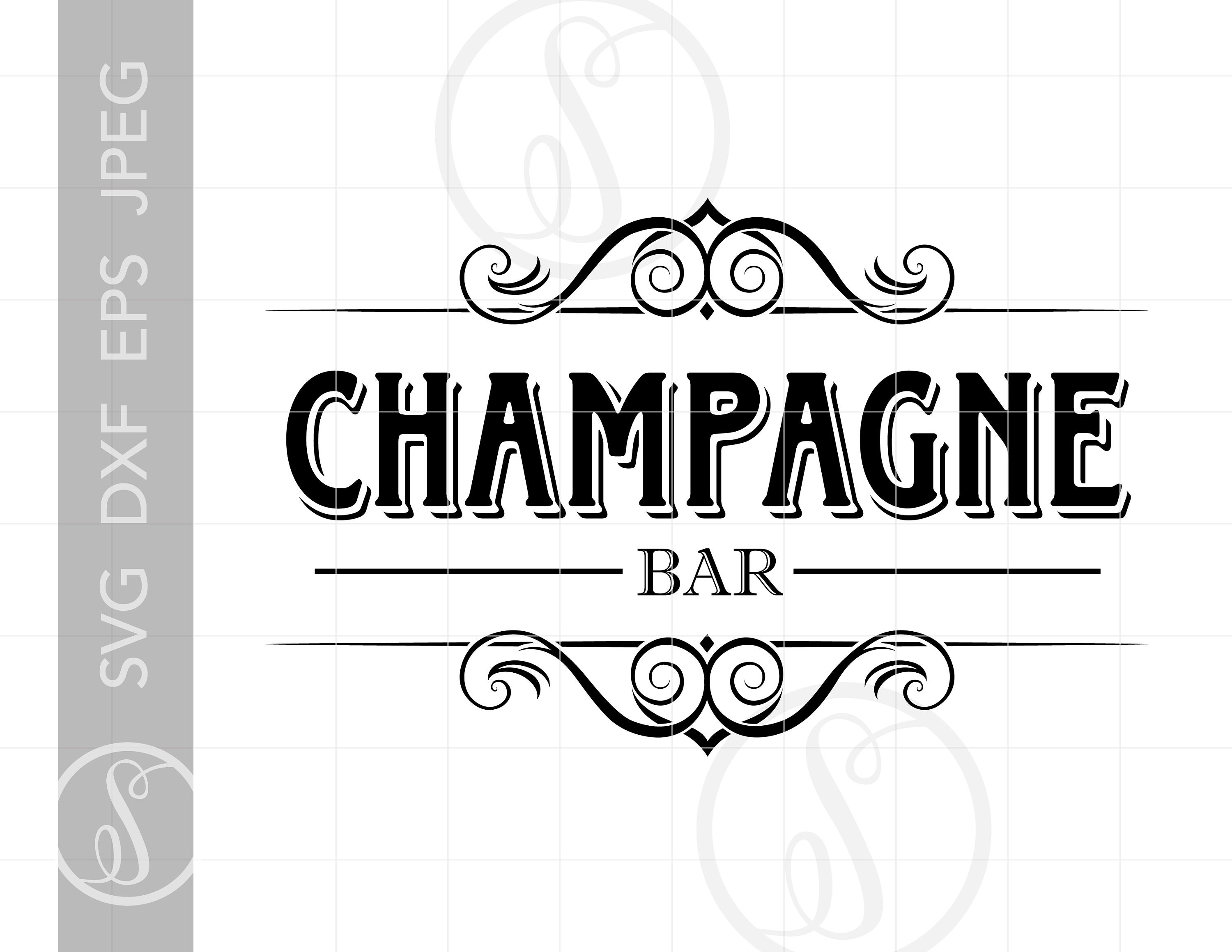 Champagne Bar Sign Art SVG Design Champagne SVG Dxf Eps Cut - Etsy