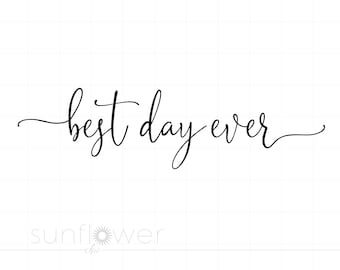 Wedding Best Day Ever Svg - Etsy
