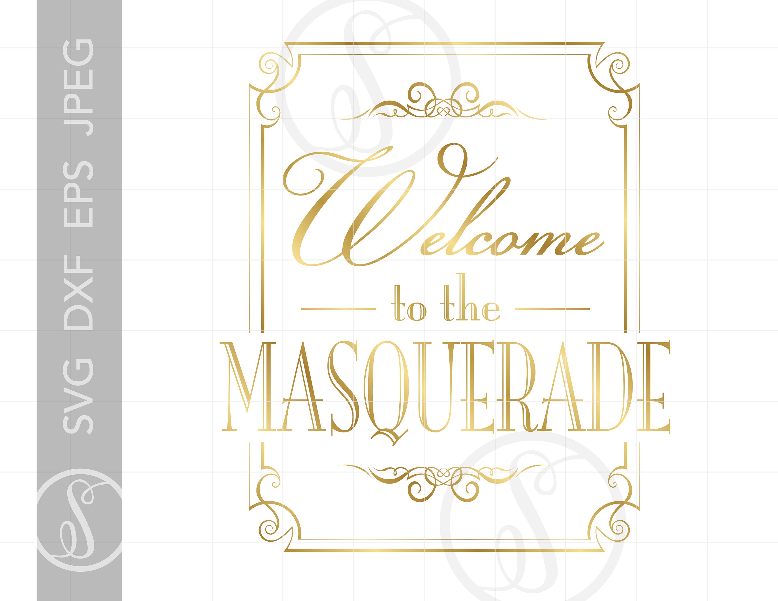 Masquerade Sign Art SVG Design Welcome SVG Dxf Eps Gold - Etsy