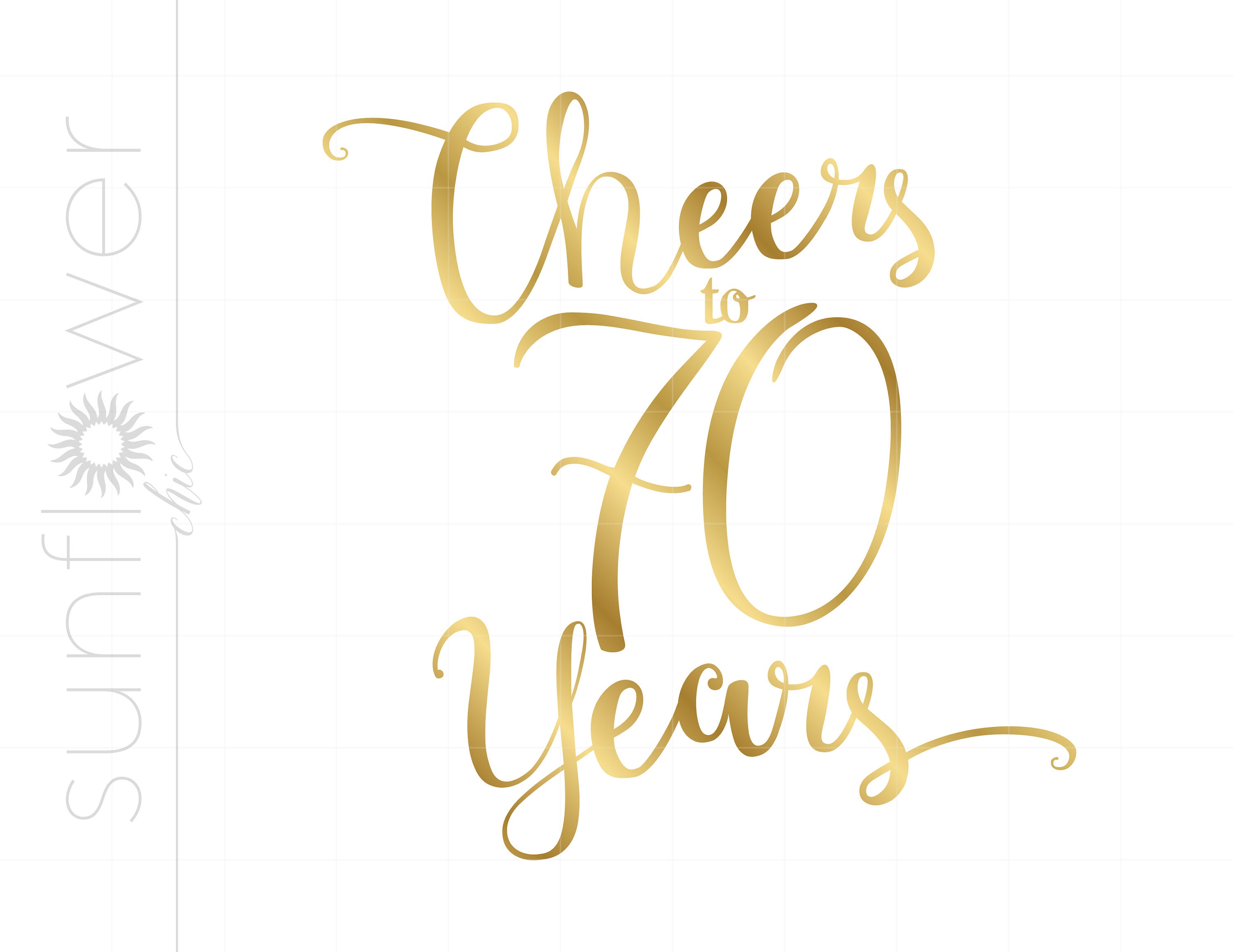 Gold Cheers to 70 Years Svg Gold Script 70th Quote Svg File - Etsy