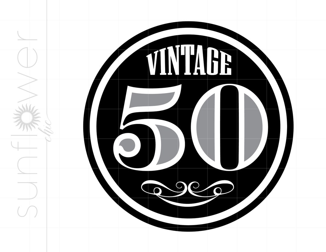50th Birthday Svg, Vintage 50 SVG Download, Vintage 50 Cut File for ...