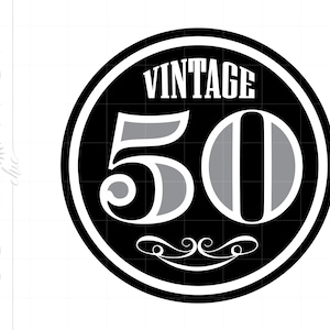 50th Birthday Svg, Vintage 50 SVG Download, Vintage 50 Cut File for ...
