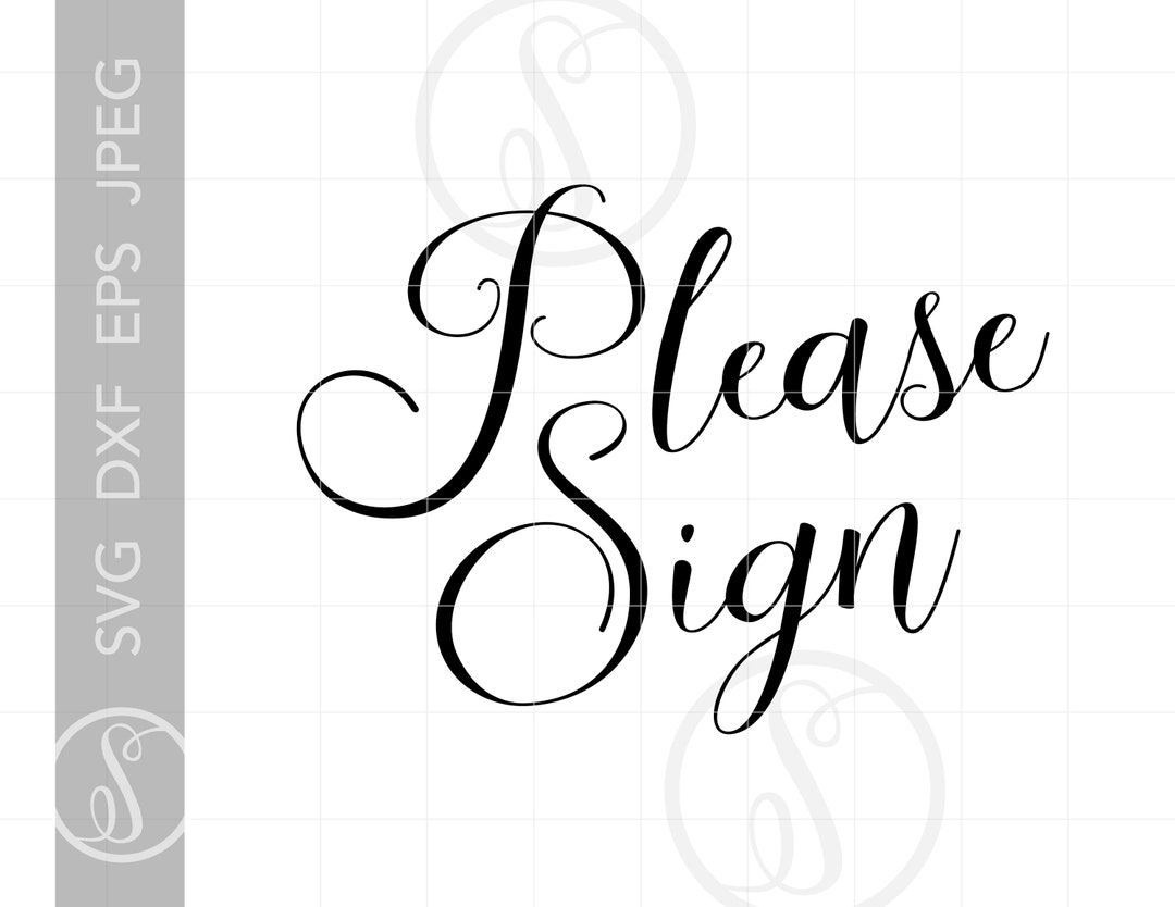 Wedding Sign SVG Downloads Please Sign Svg Png Eps Dxf Jpg - Etsy