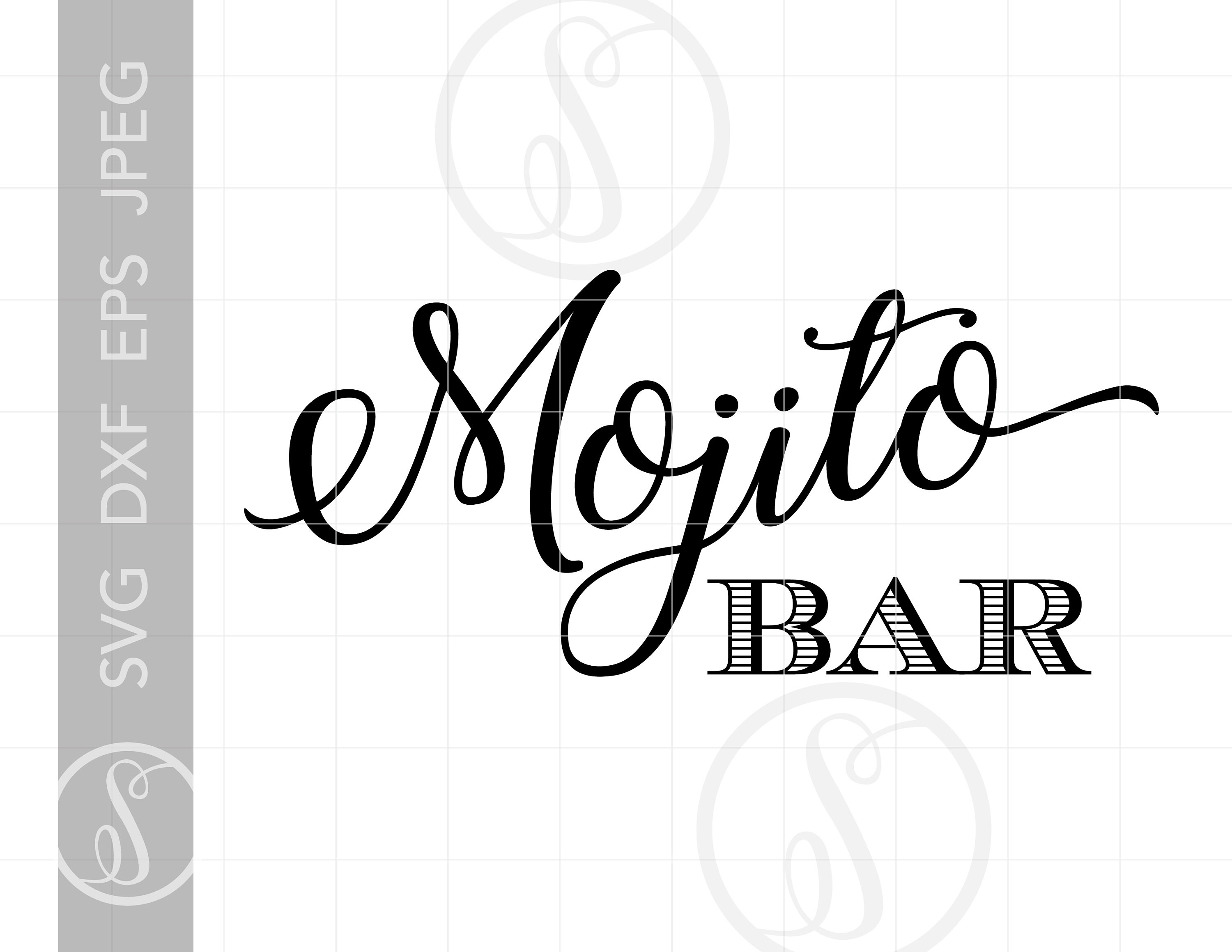 Svg Party Bar Signs Mojito Bar Svg File Mojito Svg | Etsy