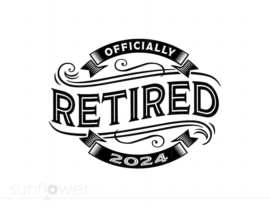 Officially Retired 2024 Svg, Retirement Svg Cut Files, 2024 Svg ...