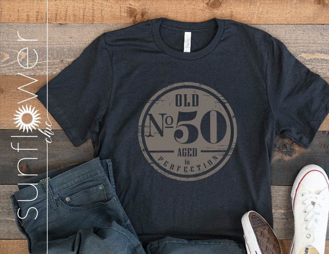 50th Birthday SVG | Old No 50 Aged to Perfection Svg | Distressed 50th Birthday Sublimation ...