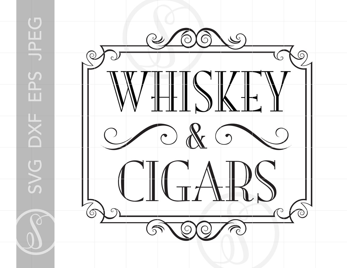 Classic WHISKEY and CIGARS Sign Art SVG Dxf Eps Jpeg Cut File - Etsy
