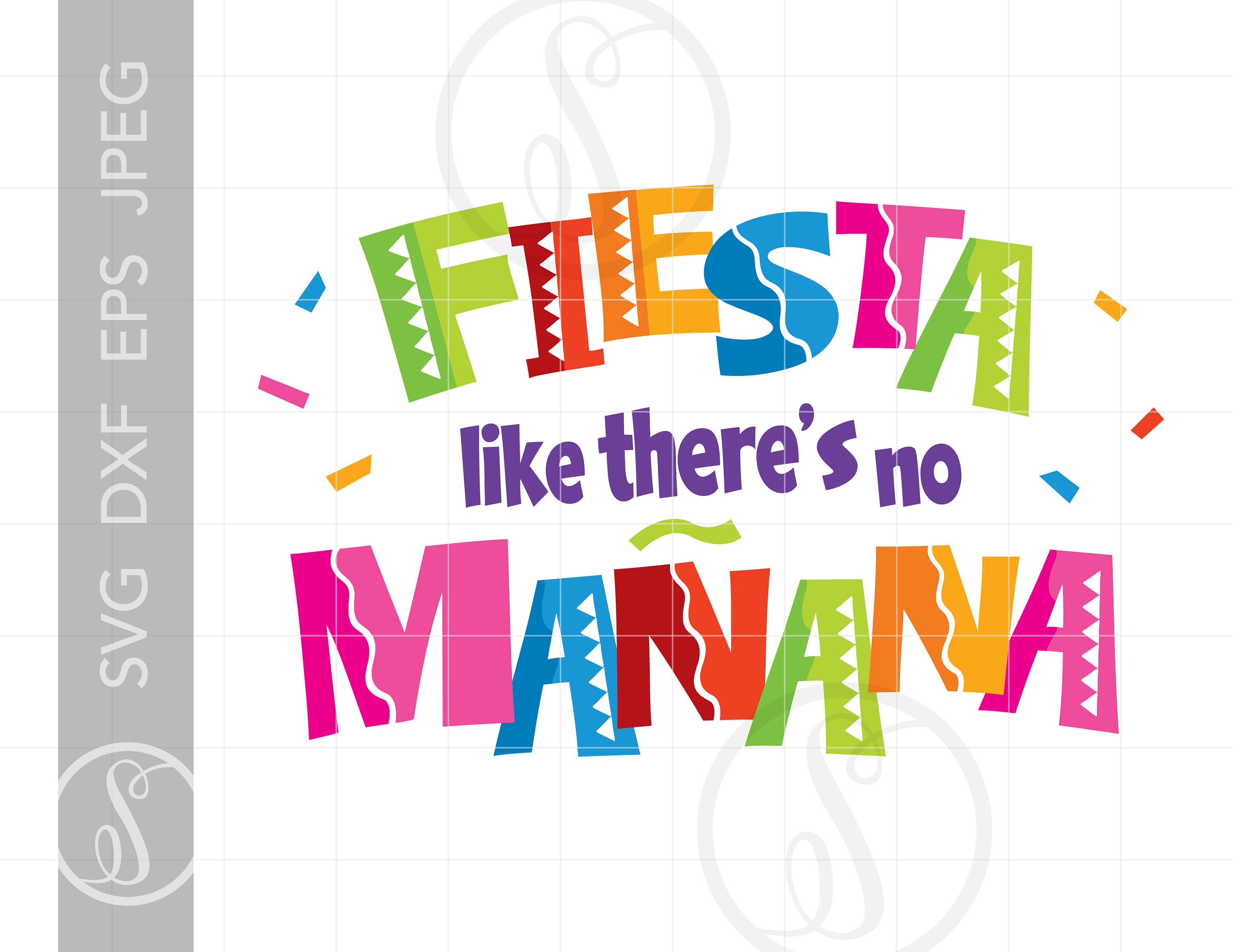 Fiesta Party Sign Svg Art Fiesta Likes There's No Mañana | Etsy