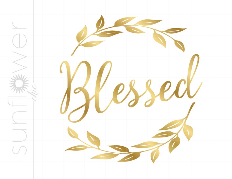 Gold Blessed SVG Blessed SVG Clipart Blessed Cut File for - Etsy
