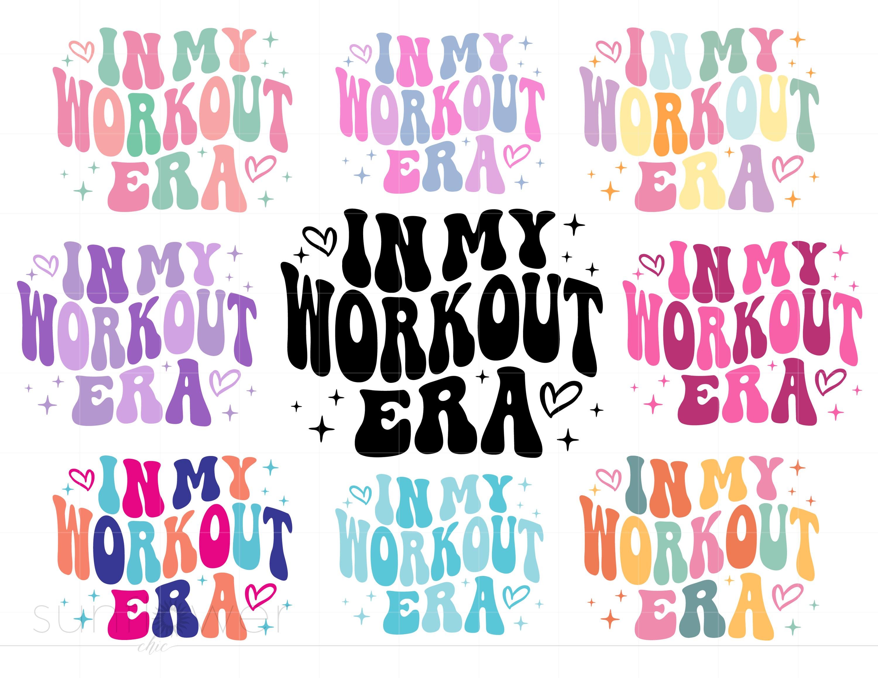 In My Workout Era Svg, Groovy Letters Fitness T Shirt Sublimation Art ...