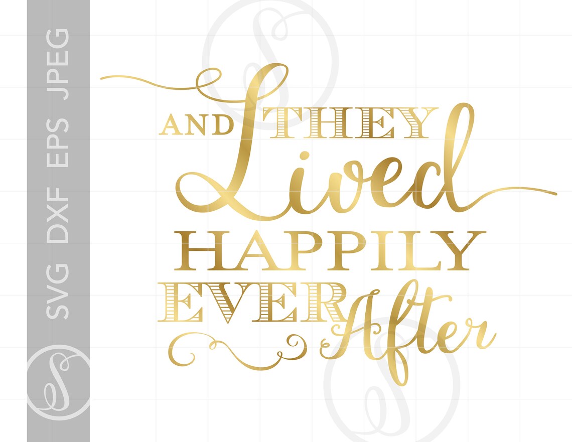 Gold Happily Ever After Script Quote Svg File | Wedding Signs Dxf Eps ...