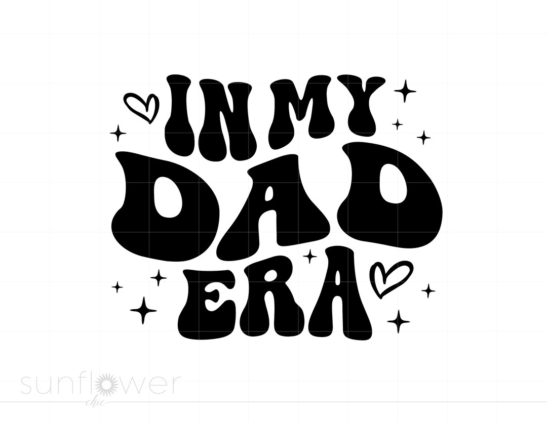 In My Dad Era Shirt Svg, Groovy Letters Dad T Shirt Svg, in My Dad Era ...