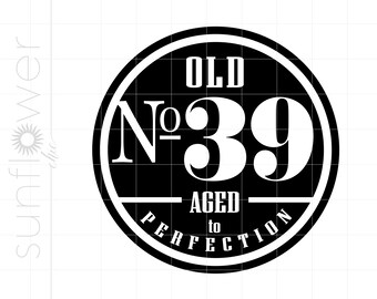 39th Birthday Svg | Etsy