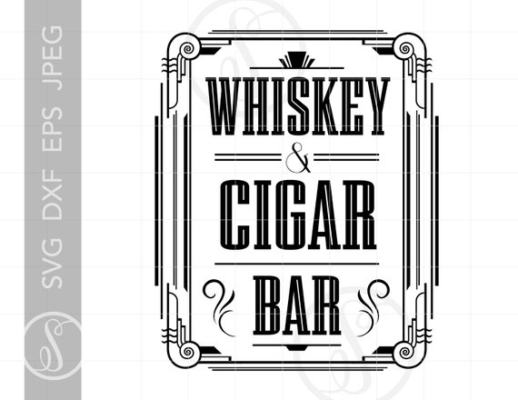 Whiskey and Cigar Bar SVG Download Whiskey and Cigar Bar | Etsy
