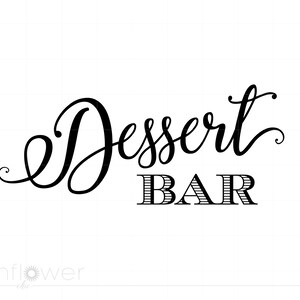 Dessert Bar Svg, Dessert Bar Sign Cut File for Cricut Silhouette ...