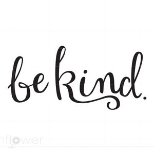 Be Kind Script Svg Cut Files | Be Kind Svg Downloads | Be Kind Quote ...