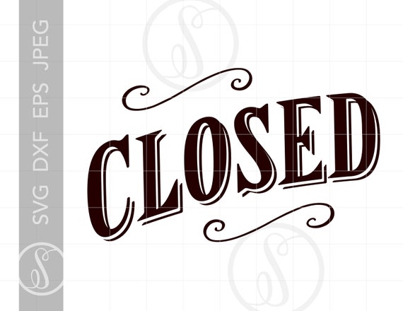 Closed Sign SVG Closed Sign Silhouette Cut File Closed - Etsy Australia